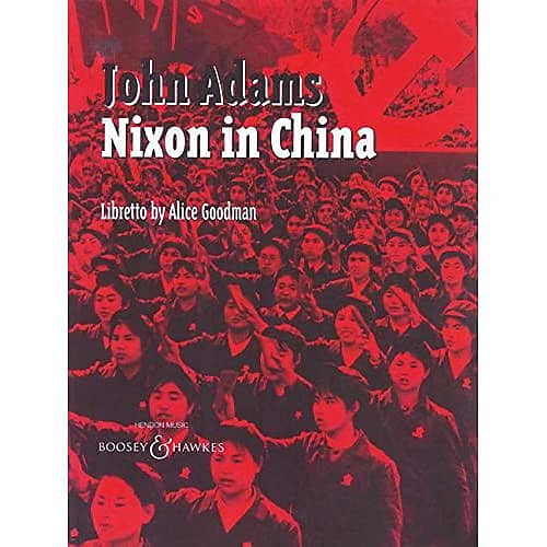 Nixon in China: An Opera in Three Acts: Vocal Score Adams, | Reverb UK