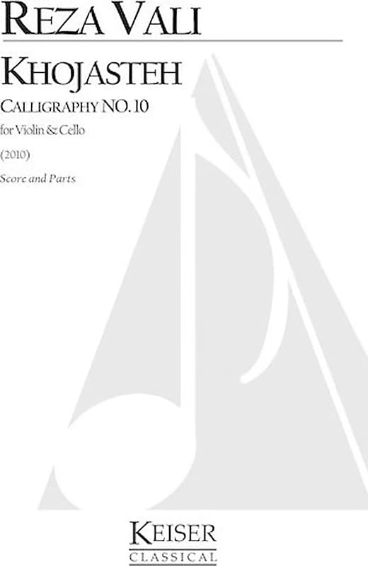 Khojasteh: Calligraphy No. 10 for Violin and Cello | Reverb