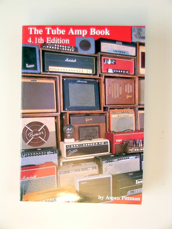 The Tube Amp Book by Aspen Pittman. | Reverb