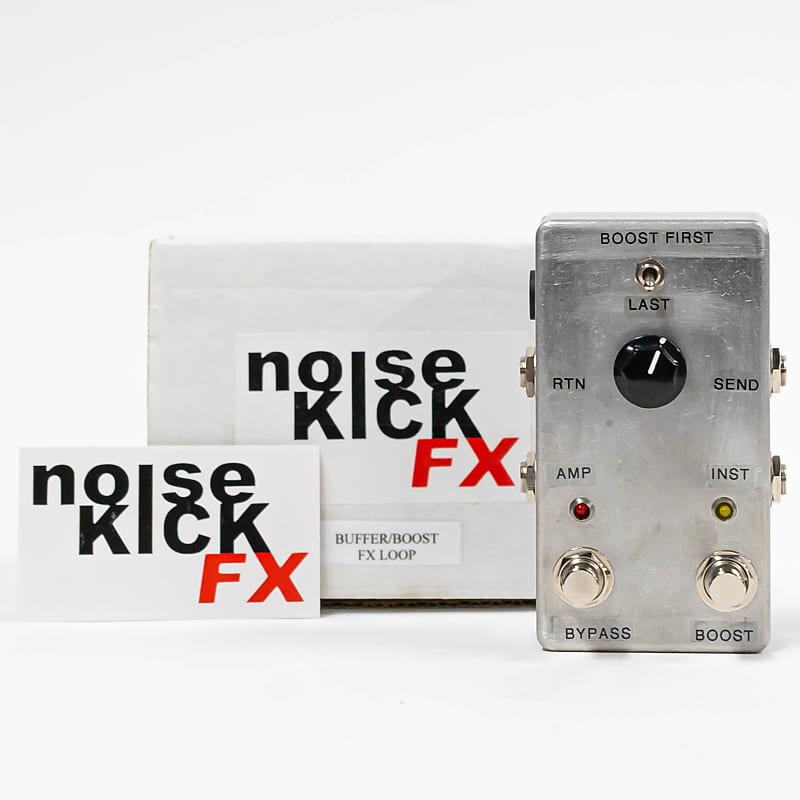 Noise Kick FX - 3-in-1 Buffer / Boost / FX Loop Guitar Effect | Reverb
