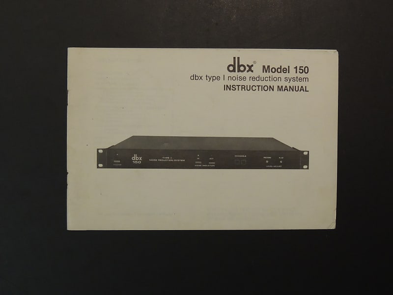 DBX Model 150 Instruction Manual [Three Wave Music] | Reverb