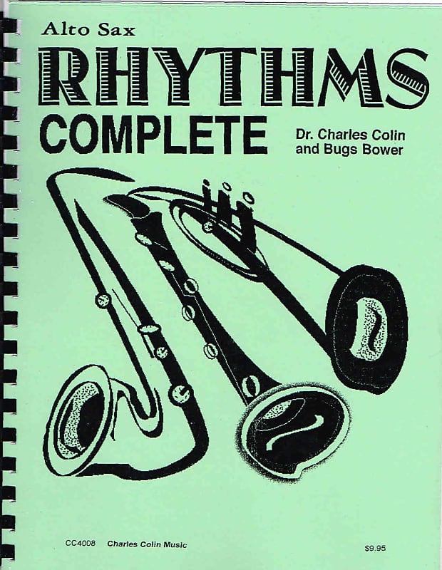Rhythms Complete Alto Sax Dr. Charles Colin & Bugs Bower | Reverb