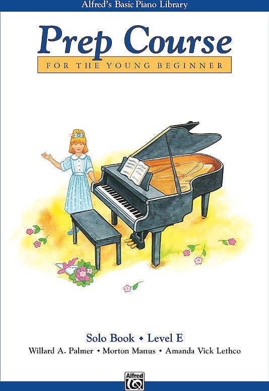 Alfred's Basic Piano Prep Course: Solo Book E: For the Young | Reverb