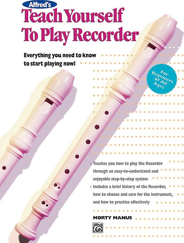 Alfred's Teach Yourself to Play Recorder: Everything You Need | Reverb