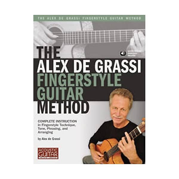 The Alex De Grassi Fingerstyle Guitar Method: Complete | Reverb