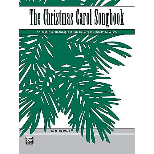 The Christmas Carol Songbook: 52 Favorite Carols Arranged in | Reverb