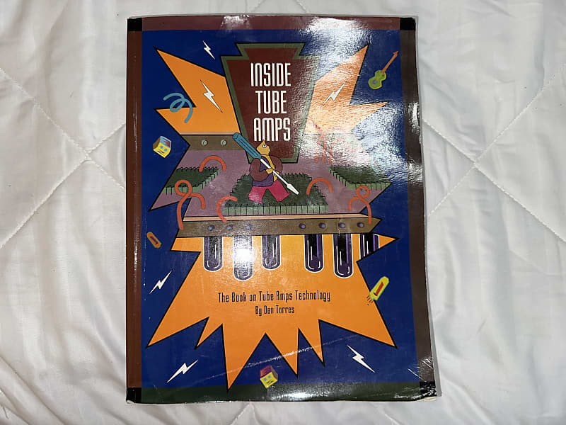 INSIDE TUBE AMPS: THE BOOK ON TUBE AMPS TECHNOLOGY By Dan | Reverb