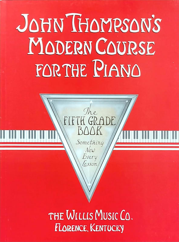 John Thompson's Modern Course for the Piano The Fifth Grade | Reverb