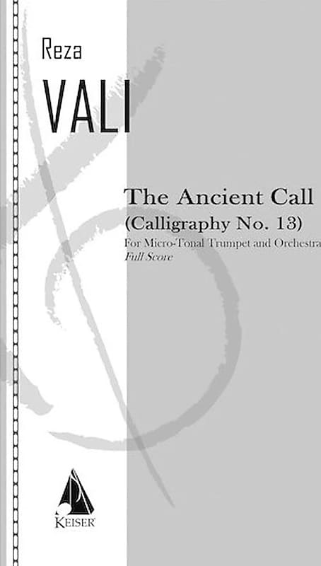 The Ancient Call: Calligraphy No. 13 for Trumpet and | Reverb