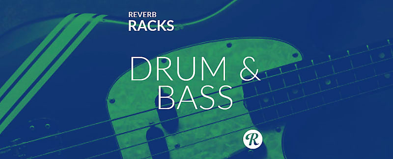 Reverb RACKS - Drum & Bass | Reverb