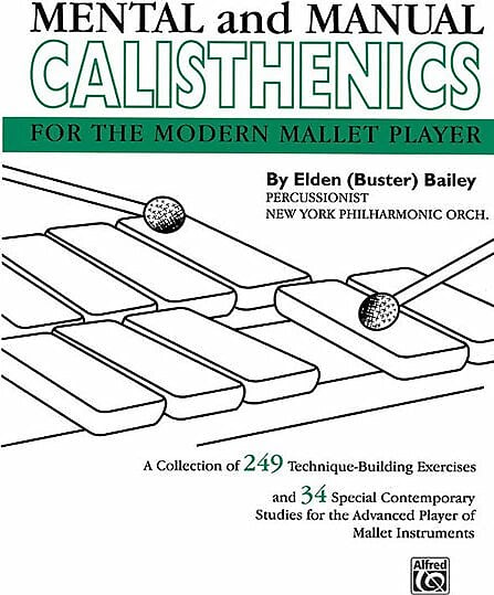 Mental and Manual Calisthenics: For the Modern Mallet Player | Reverb