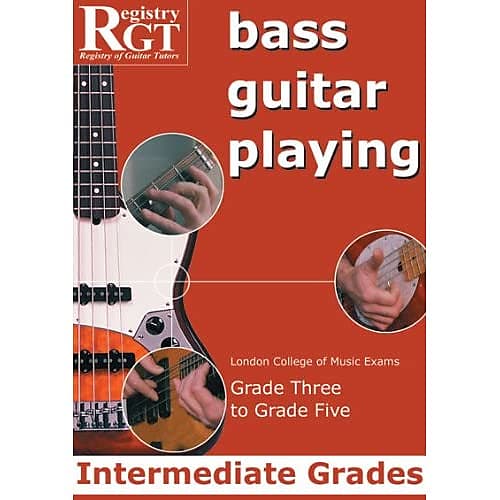 Bass Guitar Playing: Intermediate Grades, Grade Three to | Reverb UK