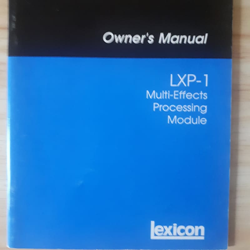 Lexicon LXP-1 Multi-Effects Processing Module Owners Manual | Reverb