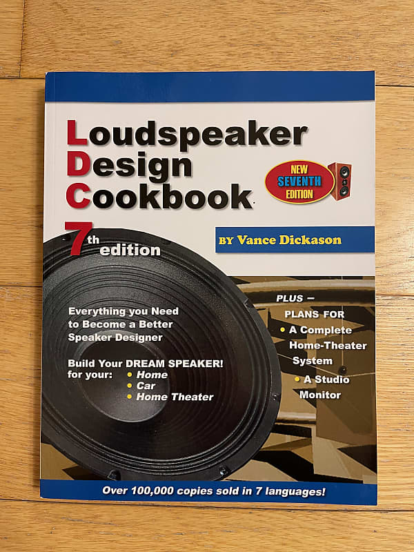 Loudspeaker Design Cookbook, 7th Ed. by Vance Dickason (2005) | Reverb