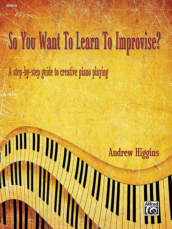 So You Want to Learn to Improvise?: A Step-by-Step Guide to | Reverb