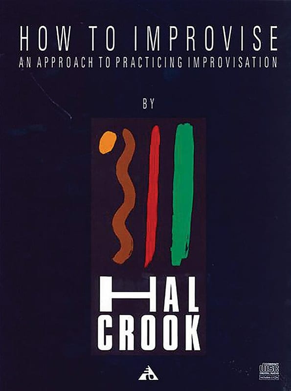 How to Improvise: An Approach to Practicing Improvisation | Reverb