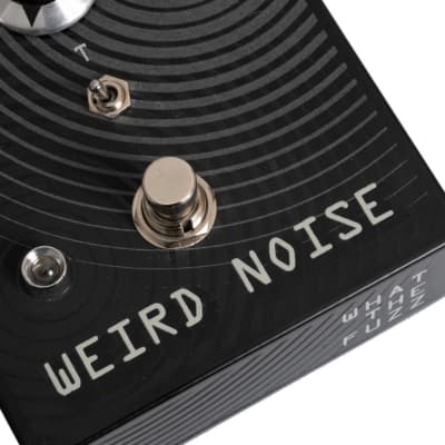 Weird Noise What the Fuzz | Reverb