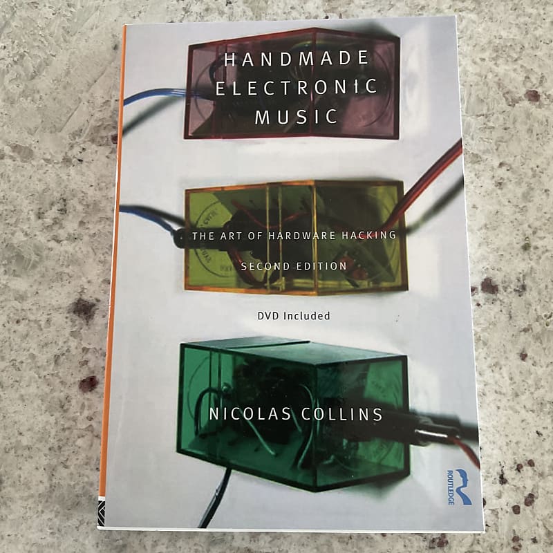 Handmade Electronic Music The Art of Hardware Hacking (Second | Reverb