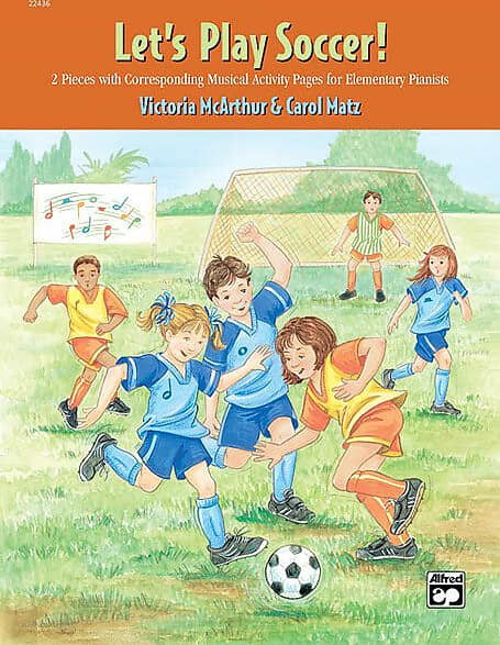 Let's Play Soccer!: 2 Pieces with Corresponding Musical | Reverb