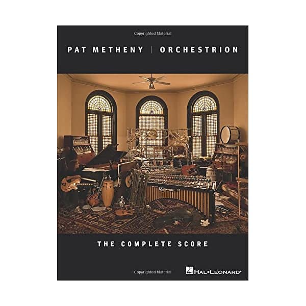 Pat Metheny: Orchestrion: the Complete Score Metheny, Pat | Reverb