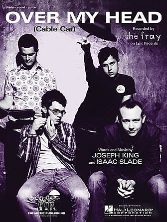 Over My Head (Cable Car) (The Fray) Piano Vocal | Reverb