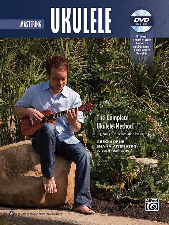The Complete Ukulele Method: Mastering Ukulele | Reverb