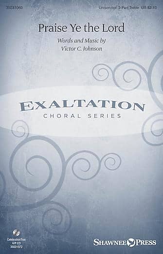 Praise Ye The Lord Unison 2 Part Treble Victor C Johnson | Reverb