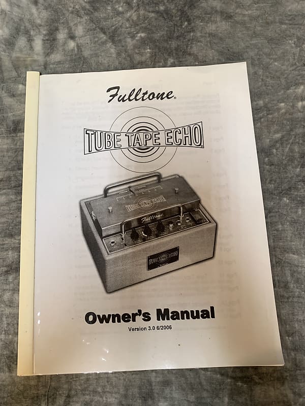 Fulltone Tube Tape Echo Manual TTE 2000’s | Reverb
