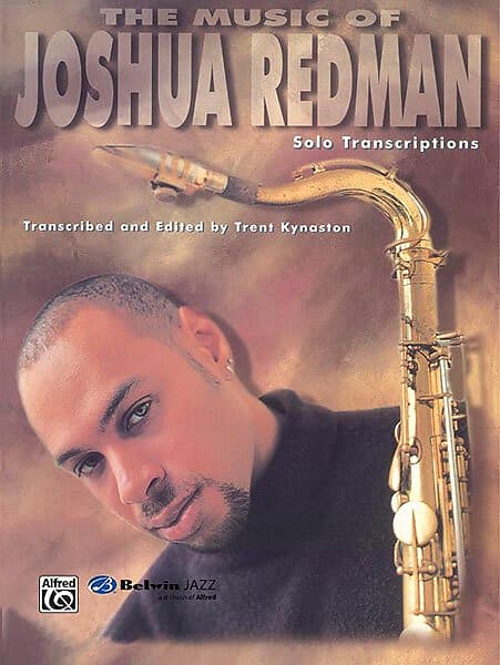 The Music of Joshua Redman: Solo Transcriptions (Tenor | Reverb