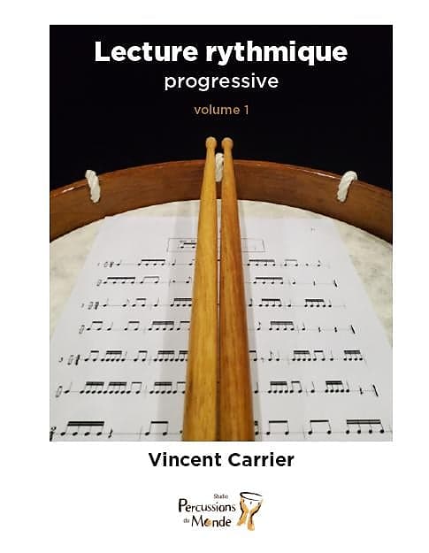 Lecture Rythmique Progressive: Volume 1 - Vincent Carrier | Reverb