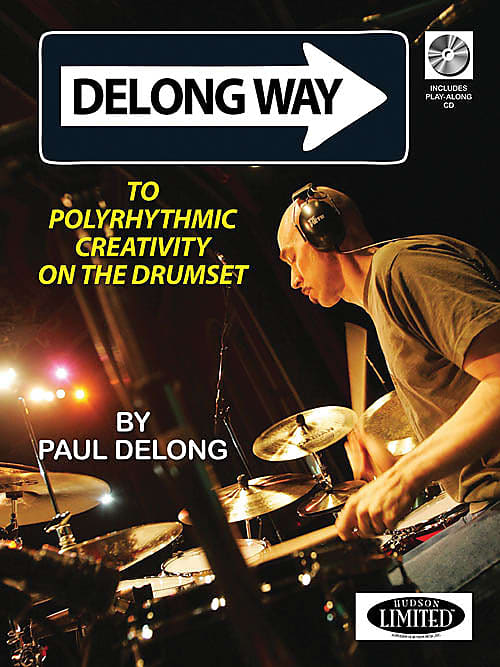 Delong Way To Polyrhythmic Creativity On The Drumset | Reverb