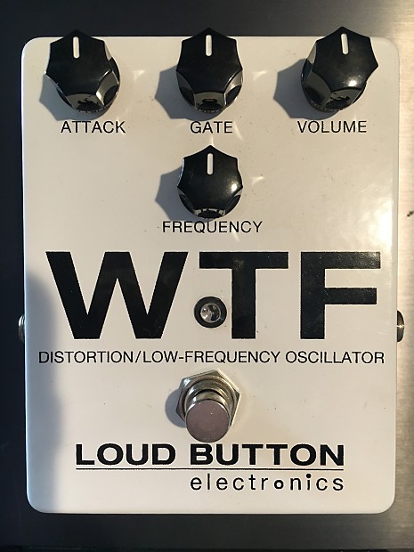 Loud Button Electronics WTF | Reverb