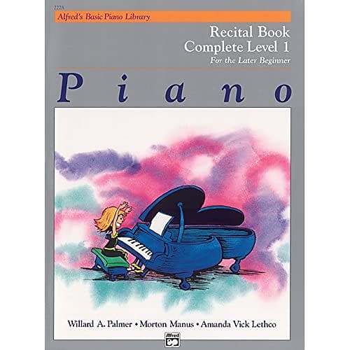 Alfred's Basic Piano Course: Recital Book: Complete 1 (1a/1b) | Reverb