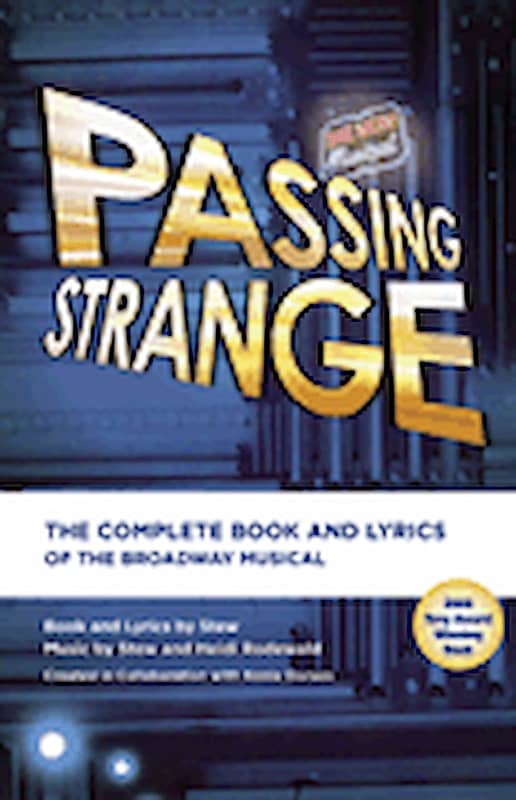 Passing Strange - The Complete Book and Lyrics of the | Reverb