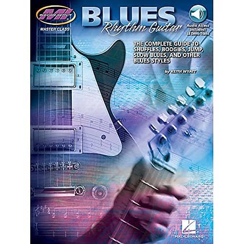 Blues Rhythm Guitar: The Complete Guide to Shuffles, Boogies, | Reverb