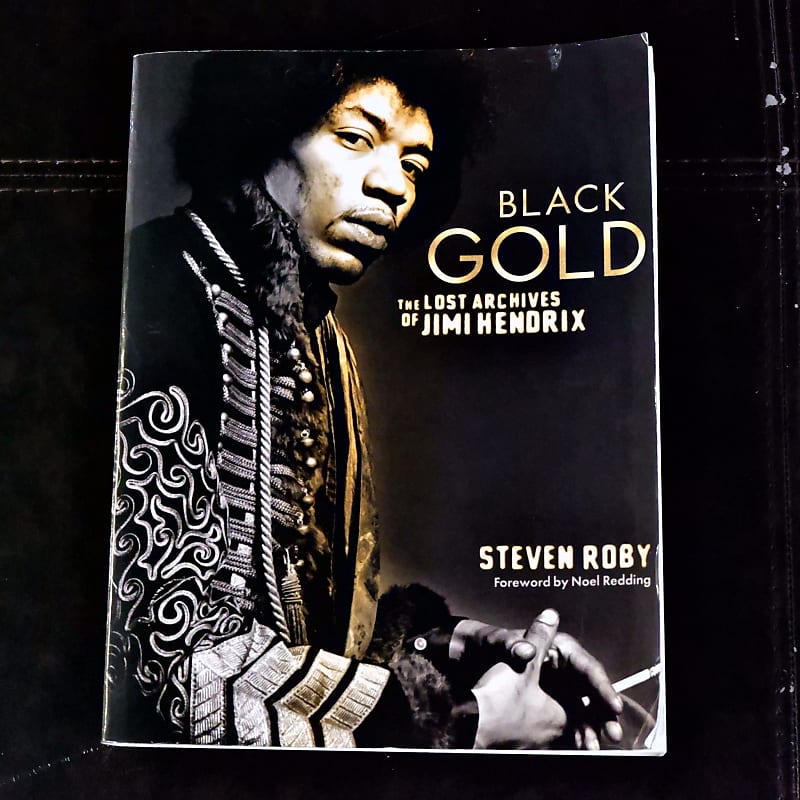 Stephen Roby, Forward by Noel Redding, Black Gold: The Lost | Reverb