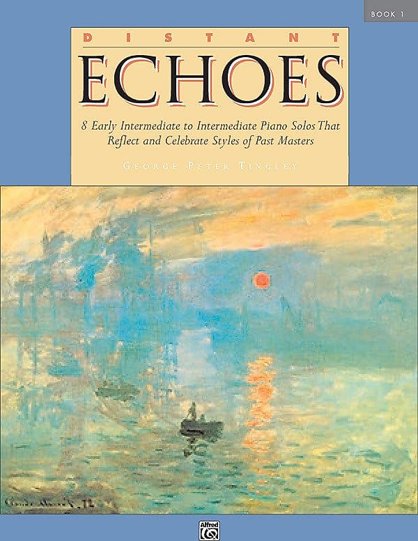 Distant Echoes, Book 1: 8 Early Intermediate to Intermediate | Reverb