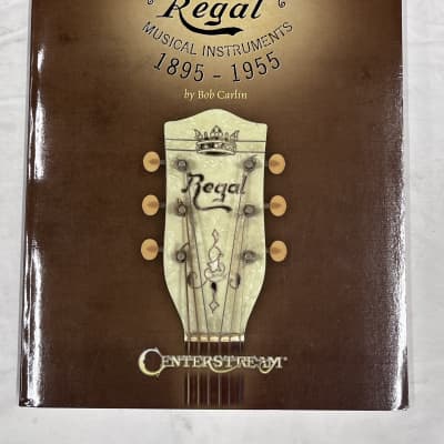 Regal Musical Instruments Book 1895-1955 Reference Guide | Reverb