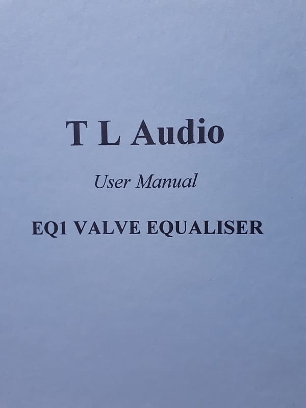 User Manual for TL Audio EQ1 Valve Equaliser 90s | Reverb Australia