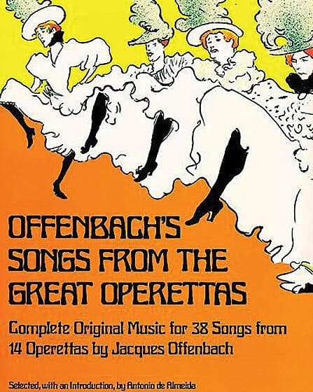 Offenbach's Songs from the Great Operettas: Complete Original | Reverb