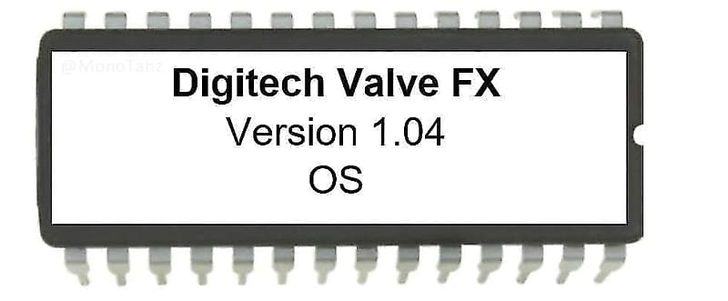 Digitech Valve FX preamp firmware upgrade chip OS | Reverb France
