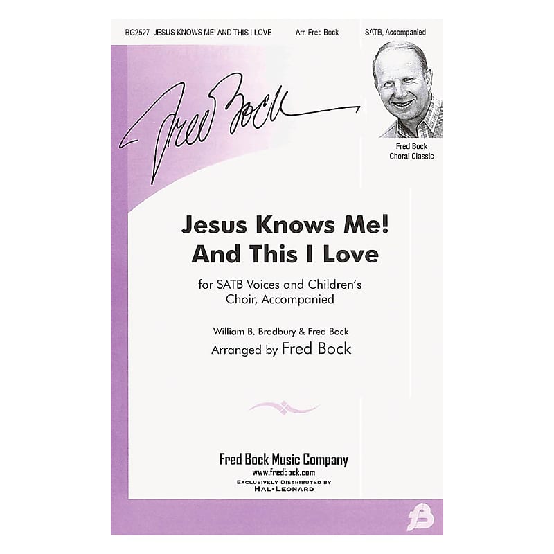 Fred Bock Music Jesus Knows Me! And This I Love SATB arranged | Reverb