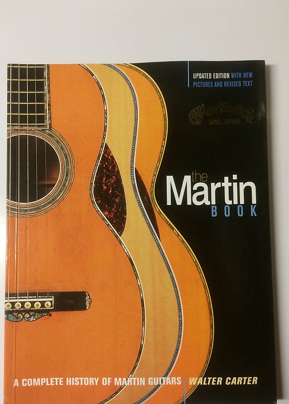Martin The Martin Book: A Complete History Walter Carter 2006 | Reverb