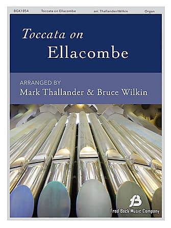 Toccata On Ellacombe Organ Solo Arranger Bruce Wilkin | Reverb
