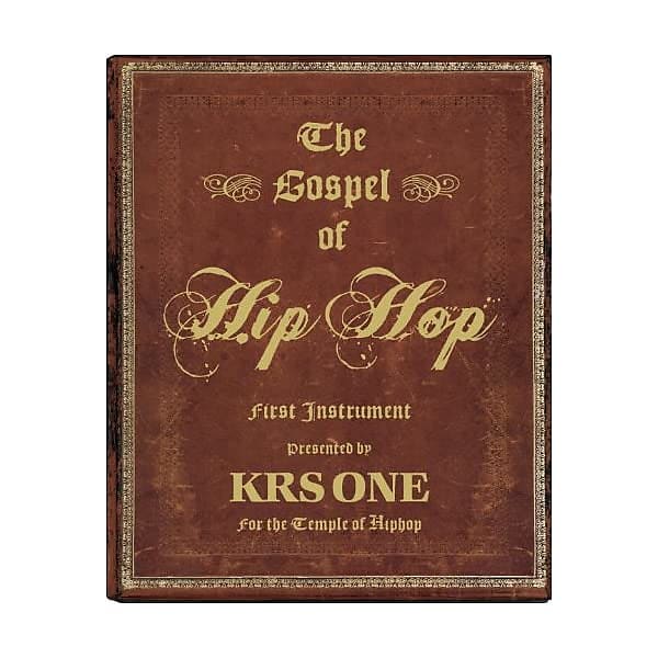 The Gospel of Hip Hop: The First Instrument KRS-One for | Reverb UK