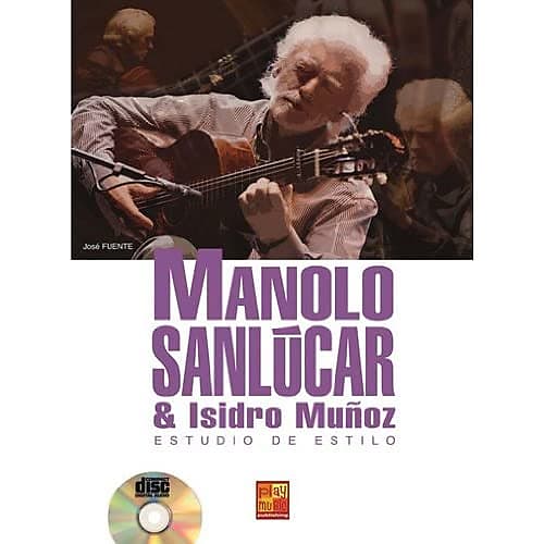 Manolo Sanlùcar y Isidro Muñoz: Estudio de estilo (Guitar / | Reverb