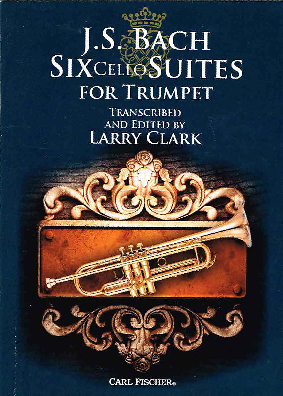 Six Cello Suites for Trumpet by JS Bach - Arranged by Larry | Reverb