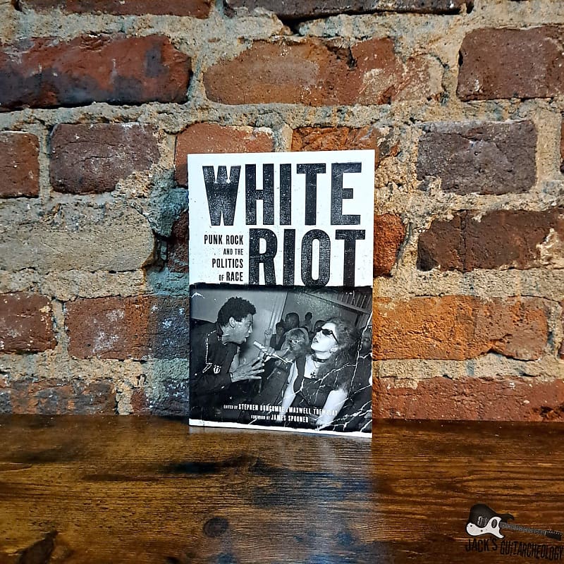 White Riot: Punk Rock and the Politics of Race - Edited by | Reverb
