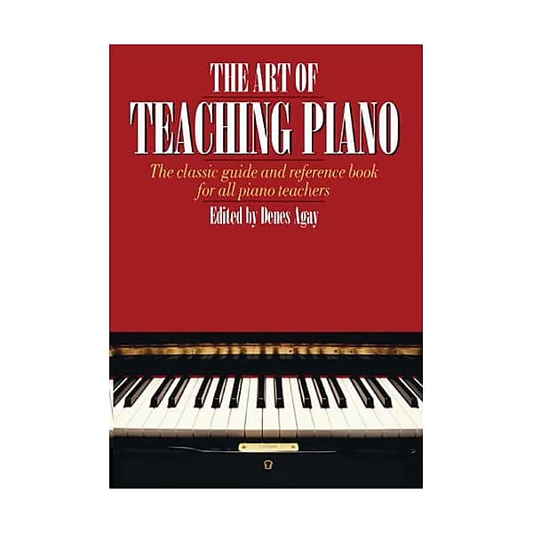The Art Of Teaching Piano: The Classic Guide and Reference | Reverb