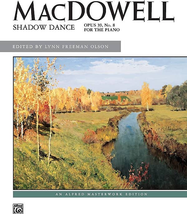 MacDowell: Shadow Dance, Opus 39, No. 8 | Reverb